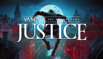 Vampire: The Masquerade Justice - VTM Wiki